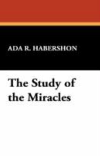 Study of the Miracles by Ada R. Habershon (2008, Hardcover) for sale ...