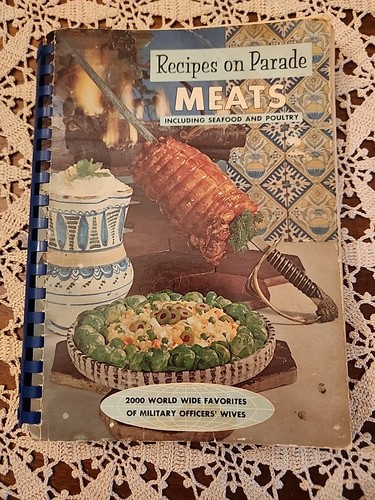 Vintage Recipes on Parade Cookbook Meats 1964 Military Officer Wives | eBay
