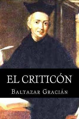El Criticon by Baltazar Gracian (Paperback / softback, 2015) for sale ...