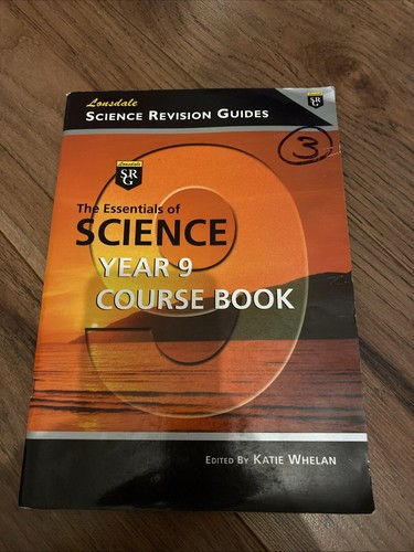 The Essentials of Science: Year 9 Course Book by Katie Whelan ...