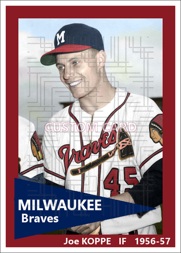 Joe Koppe - c. 1956-57 Milwaukee baseball - 2.5 x 3.5 custom card ...