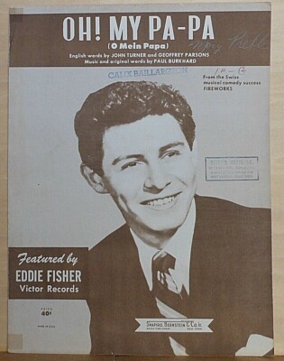 Oh My Papa - 1953 sheet music - Eddie Fisher photo on cover | eBay