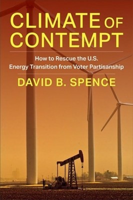 Climate of Contempt: How to Rescue the U.S. Energy Transition from ...