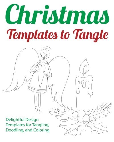 Christmas Templates to Tangle: Delightful Design Templates for Tangling ...