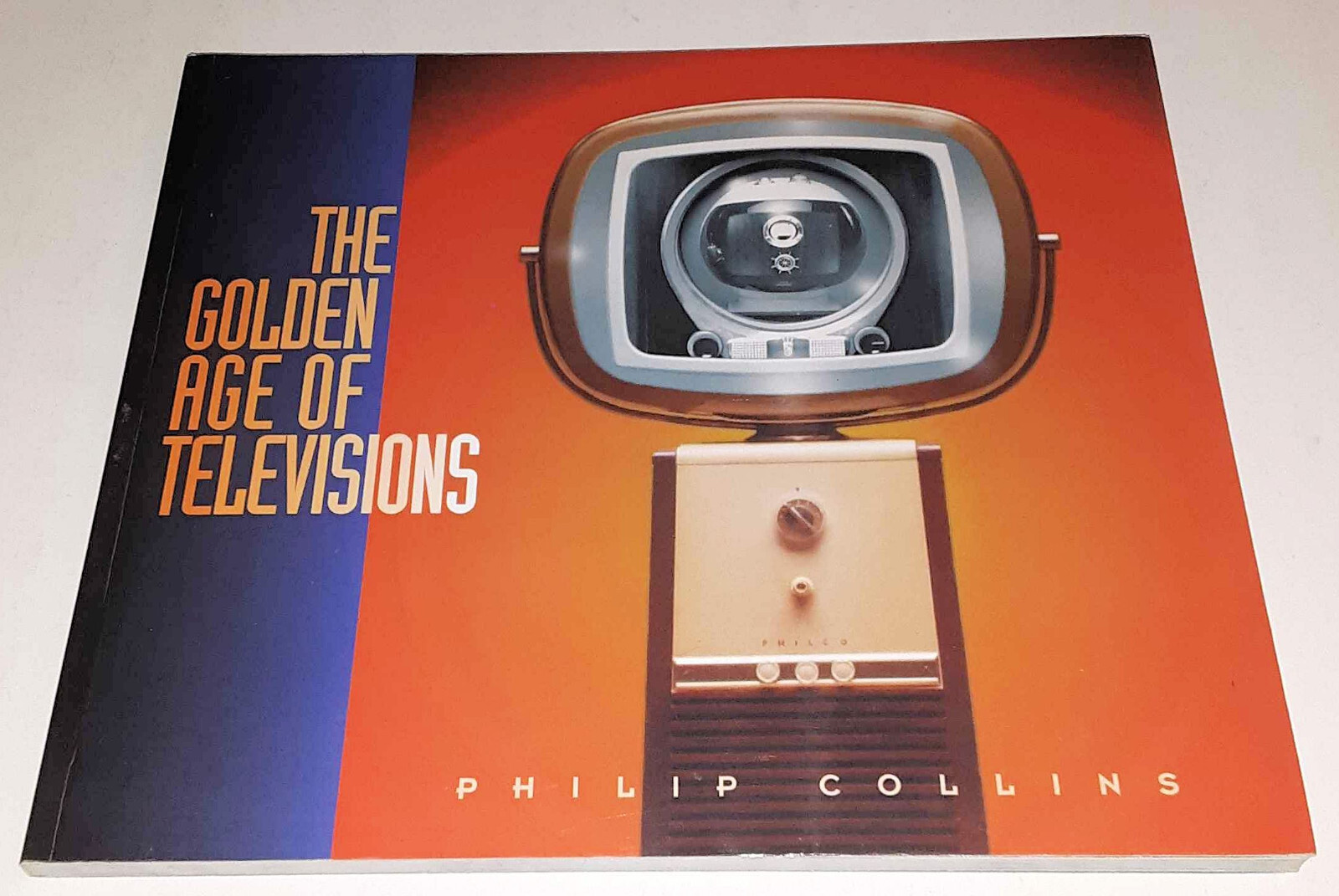 The Golden Age of Televisions by Philip Collins (1997) softcover - Very Good 9781575440194| eBay
