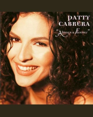 Always & Forever by Patty Cabrera (CD, Mar-1996, Curb) Promotional CD ...