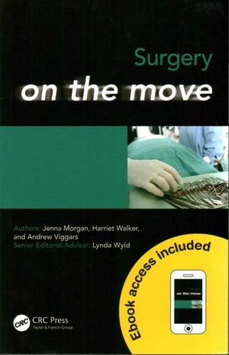 Medicine on the Move Ser.: Surgery on the Move by Harriet Walker, Jenna ...