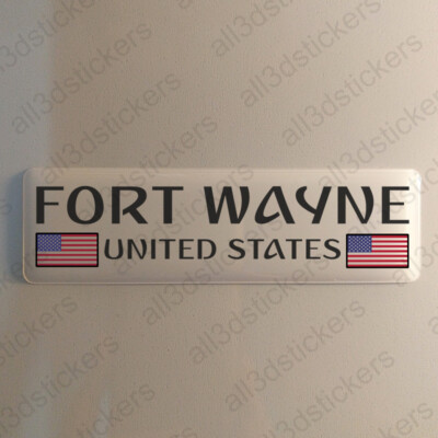 Fort Wayne USA United States Sticker 4.70x1.18" Domed Resin 3D Flag ...