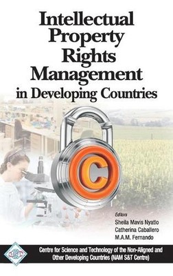 Intellectual Property Rights Management in Developing Countries/Nam S&T ...