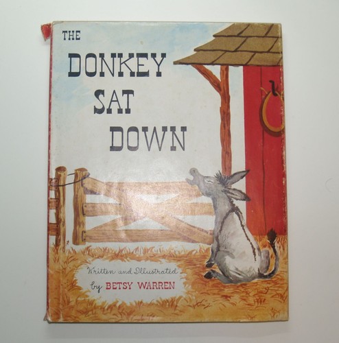The Donkey Sat Down by Betsy Warren 1955 HC/DJ Good condition | eBay