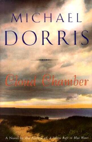 CLOUD CHAMBER: A Novel - Hardcover By Dorris, Michael - GOOD ...