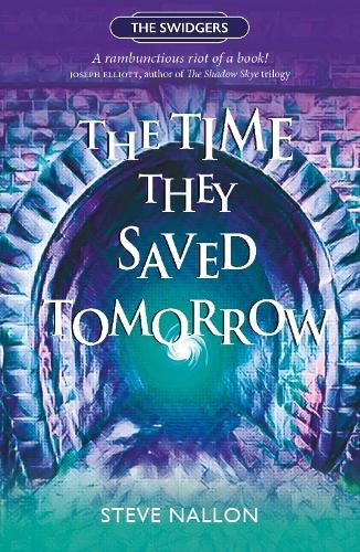 Steve Nallon The Time They Saved Tomorrow (Paperback) Swidgers (UK ...