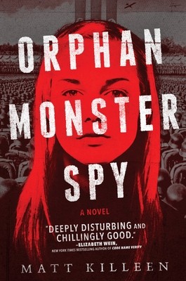 Orphan Monster Spy by Killeen, Matt | eBay