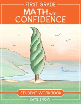 First Grade Math with Confidence Student Workbook by Kate Snow (English ...
