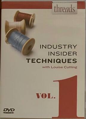 THREADS MAGAZINE Learn to Sew Pro INDUSTRY INSIDER TECHNIQUES Volume 1 ...