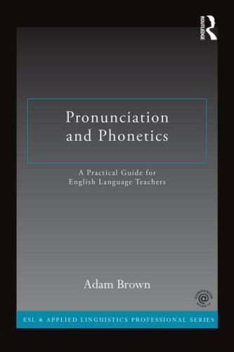 ESL and Applied Linguistics Professional Ser.: Pronunciation and ...