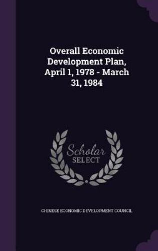 Overall Economic Development Plan, April 1, 1978 - March 31 1984 by ...