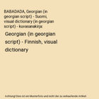 BABADADA, Georgian (in georgian script) - Suomi, visual dictionary (in ...