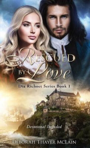 Rescued by Love (Dia Richoet) by Deborah Thayer McLain 9781736340950 | eBay