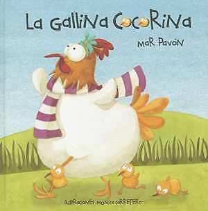 La gallina Cocorina (Clucky the Hen) (Spanish - Hardcover, by Pavón Mar ...