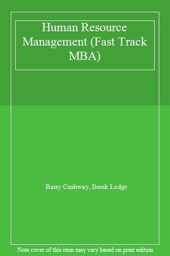 Human Resource Management (Fast-Track MBA Series) By Barry Cushw ...