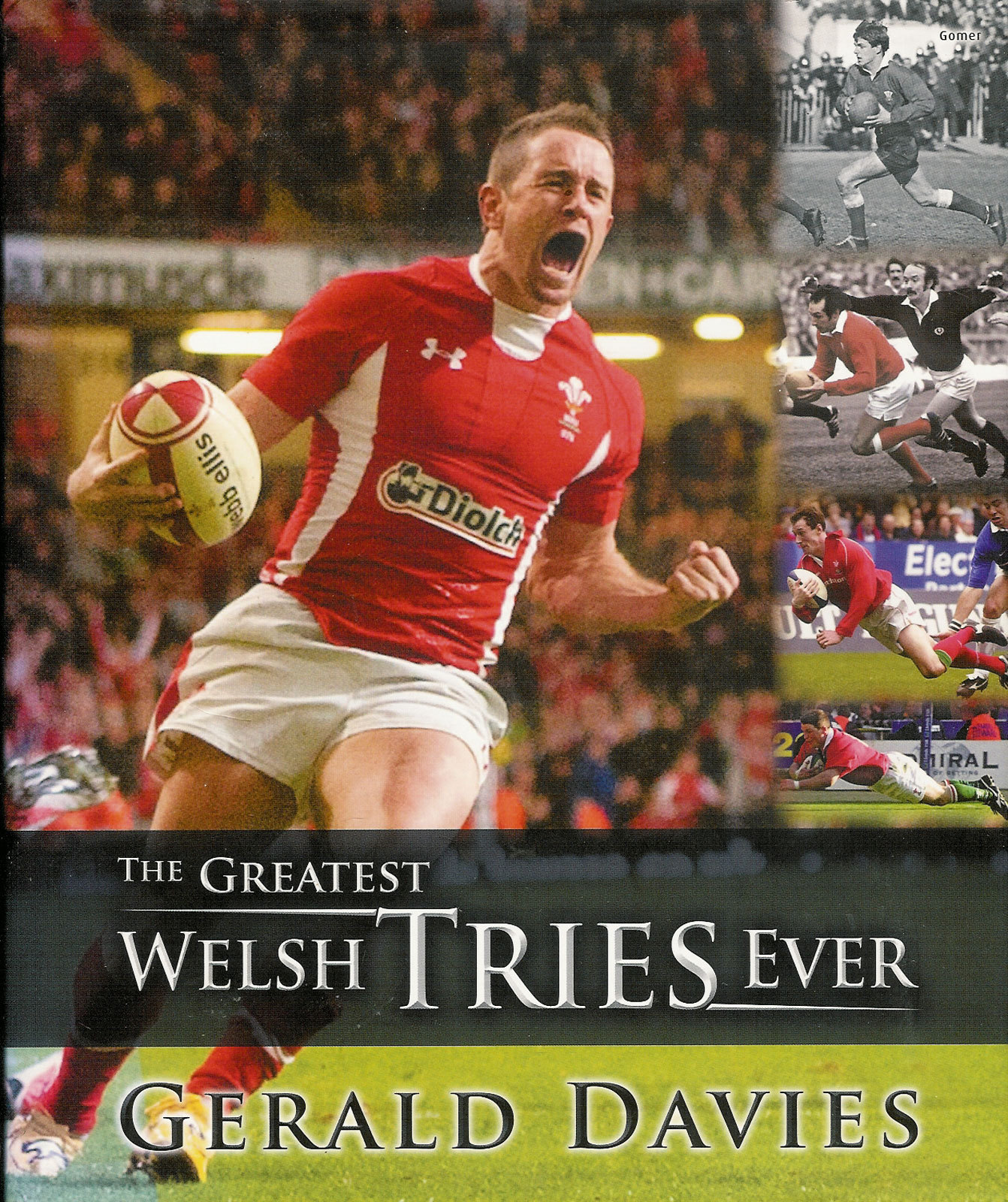 THE GREATEST WELSH TRIES EVER by GERALD DAVIES RUGBY BOOK - WALES | eBay
