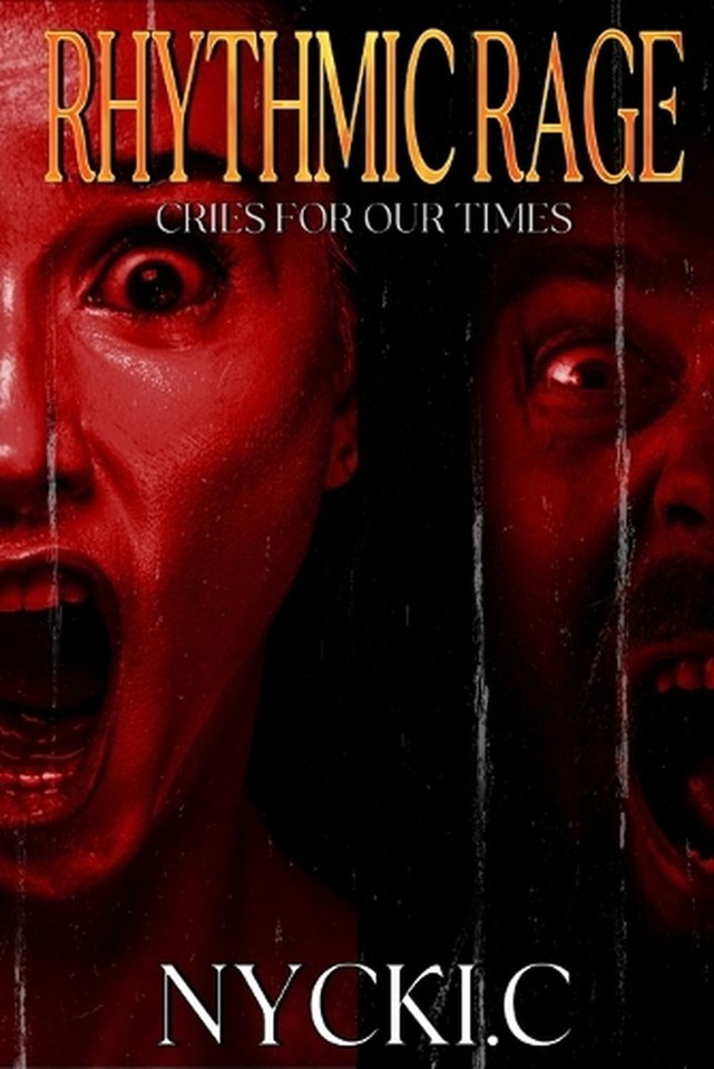 Rhythmic Rage: Cries for Our Times by Nycki C. Paperback Book | eBay