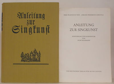 PIER FRANCESCO TOSI ~ ANLEITUNG ZUR SINGKUNST ~ Kommentar Kurt Wichmann ...