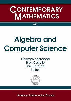Contemporary Mathematics Ser.: Algebra and Computer Science by Bren ...