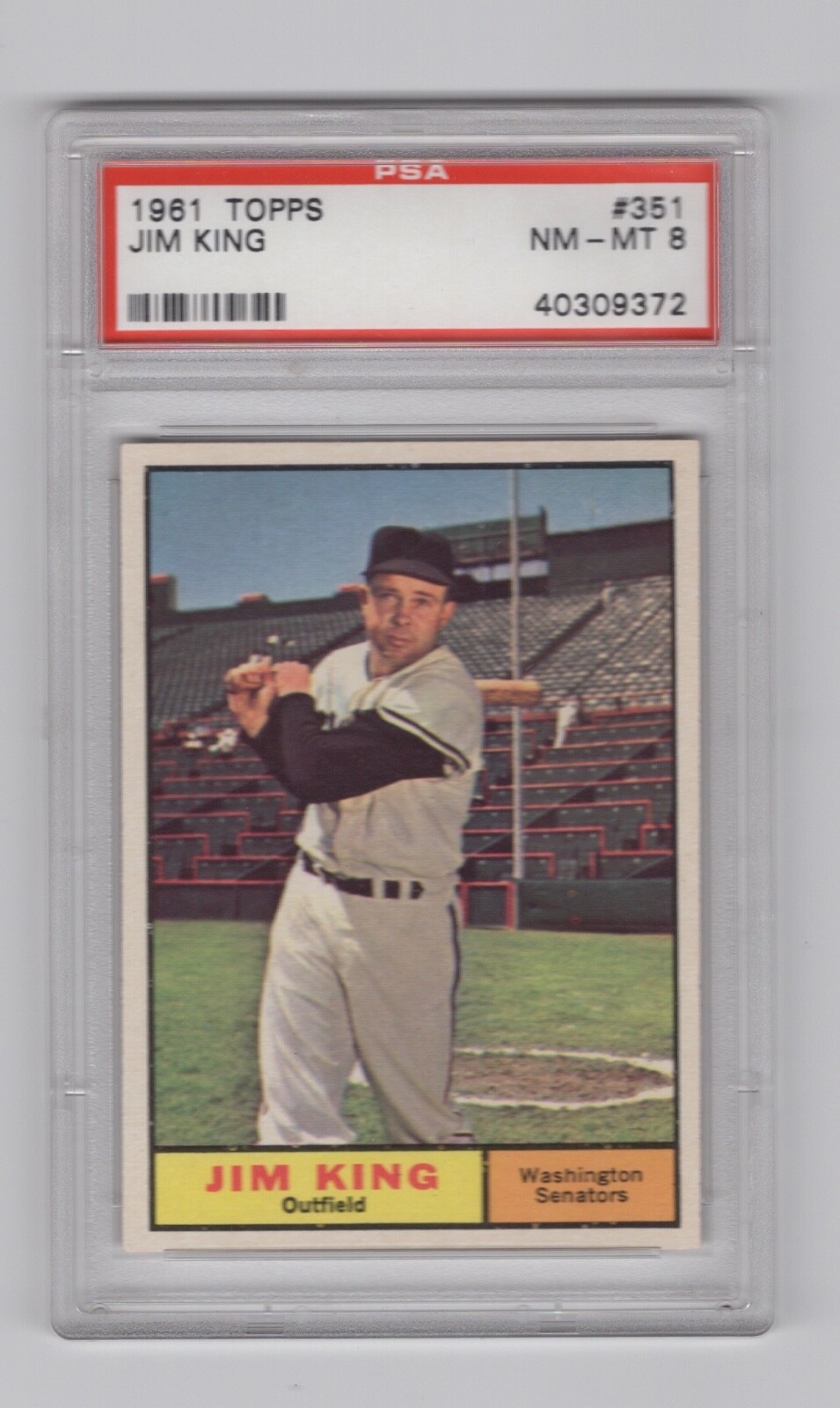 1961 Topps #351 Jim King Washington Senators PSA 8 NM-MT Perfectly ...