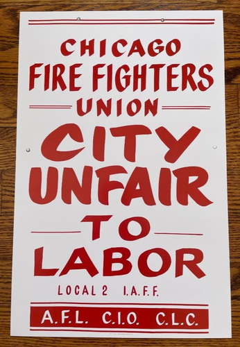 CHICAGO FIRE DEPARTMENT FIRE FIGHTER UNION STRIKE SIGN POSTER ...