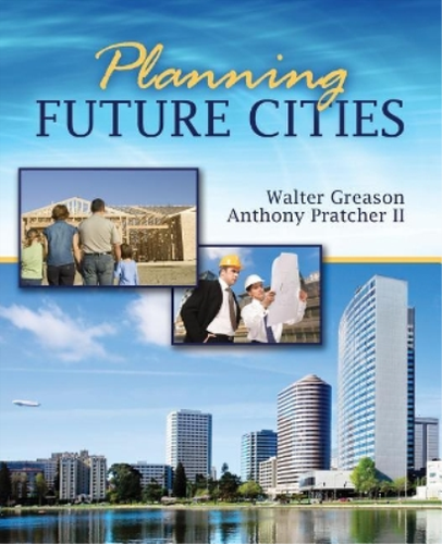 Walter Greason Anthony Pratcher Planning Future Cities (Paperback ...