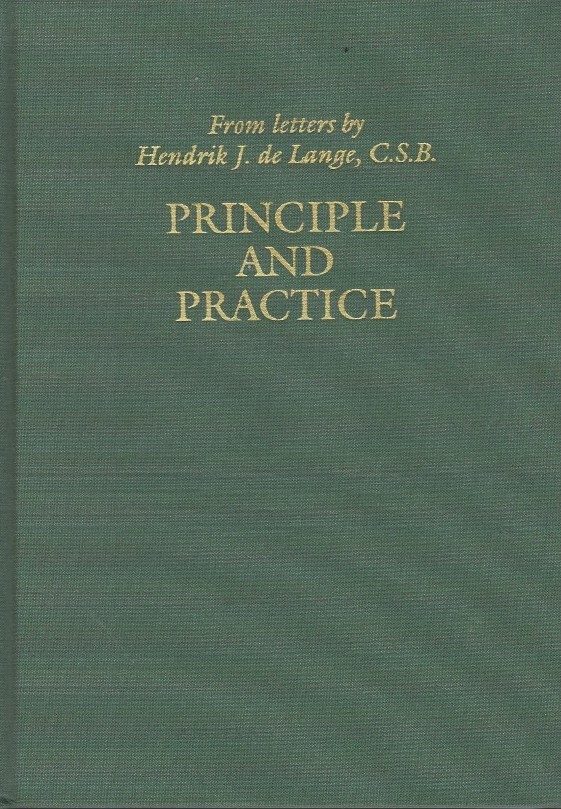 Principle and Practice From Letters by Hendrik J. De Lange, C. S. B. | eBay