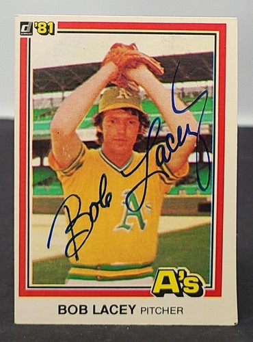 BOB LACEY Signed Autographed 1981 Donruss Baseball Card #240 Oakland ...