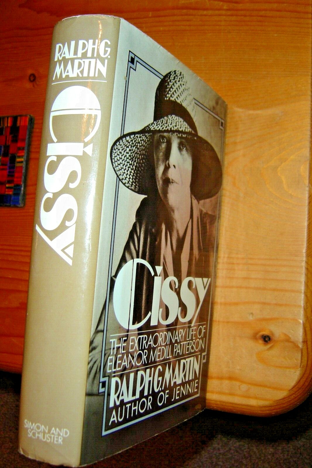 CISSY; - THE EXTRAORDINARY LIFE OF ELEANOR MEDILL PATTERSON by RALPH G ...