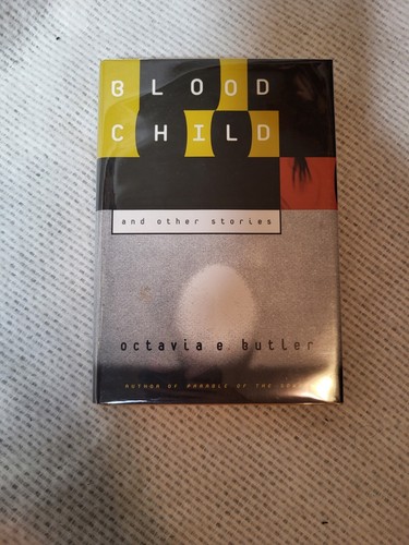 Signed! Inscribed! Dated! Octavia Butler "Blood Child and other stories ...