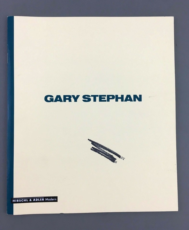 Gary Stephan Art Exhibition Catalog Book Hirschl Alder Modern New York ...