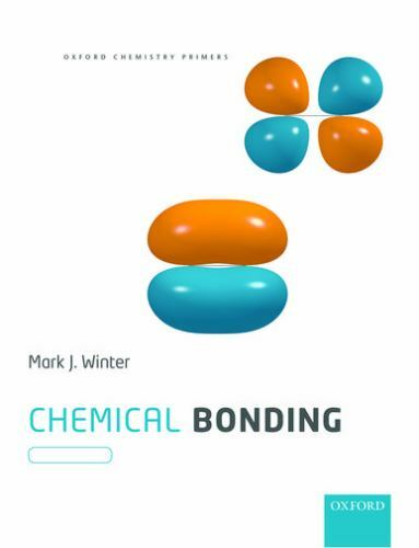 Oxford Chemistry Primers Ser.: Chemical Bonding by Mark Winter (2016 ...