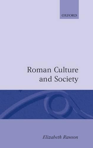 Elizabeth Rawson Roman Culture and Society (Hardback) (UK IMPORT ...