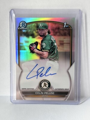 2023 Bowman Chrome Refractor Colin Peluse Auto /499 СРА-СРЕ Oakland A’s ...