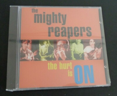 Hurt Is On * by Mighty Reapers + You Gotta Reap CD Pair NEW Free ...