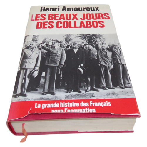 Livre Les beaux jours des collabos juin 1941-juin 1942 tome 3, Henri ...
