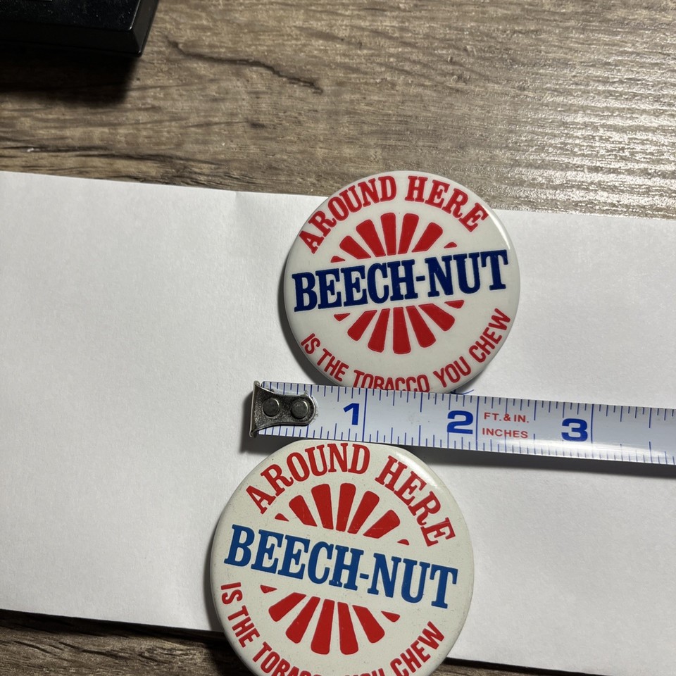 VTG 2 BEECH-NUT CHEWING TOBACCO LAPEL PINS AROUND HERE IS THE TOBACCO ...