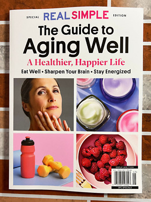 REAL SIMPLE Magazine "AGING WELL GUIDE" & MORE! | eBay