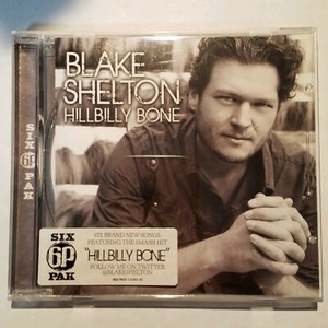 Hillbilly Bone by Blake Shelton (CD Mar-2010, Warner Bros.) Promo 6 Pak ...
