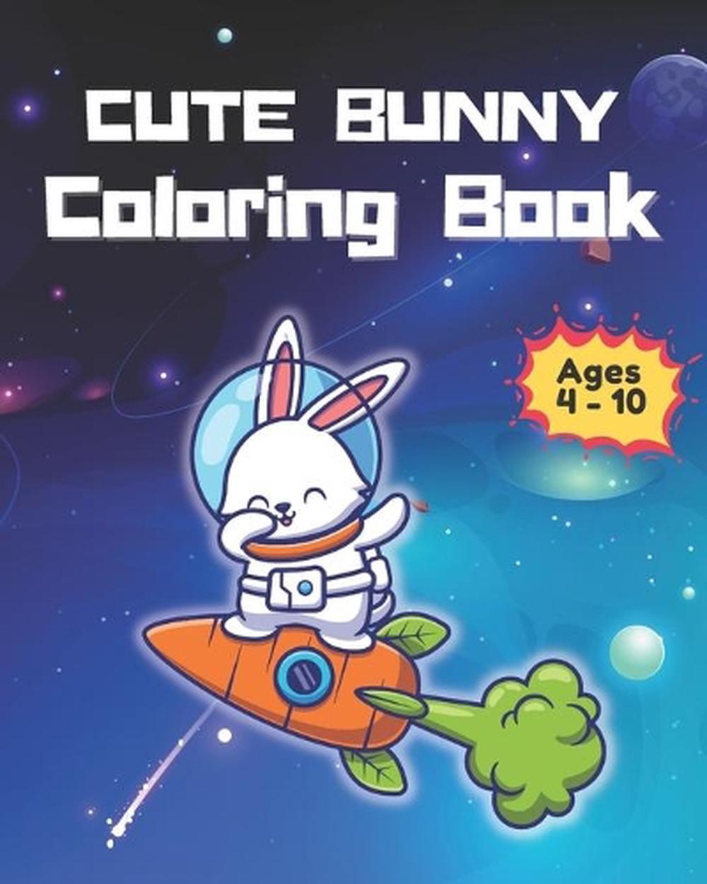 Cute Buny Coloring Book For Age 4- 10: Beautiful Happy Rabbit ...
