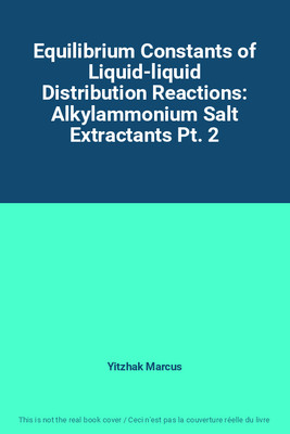Equilibrium Constants of Liquid-liquid Distribution Reactions ...