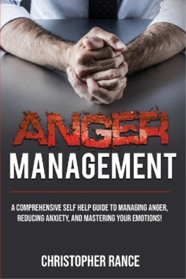 Christopher Rance Anger Management (Paperback) 9781761030048 | eBay