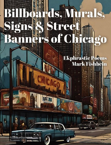 Mark Fishbein | Billboards, Murals, Signs & Street Banners of Chicago ...