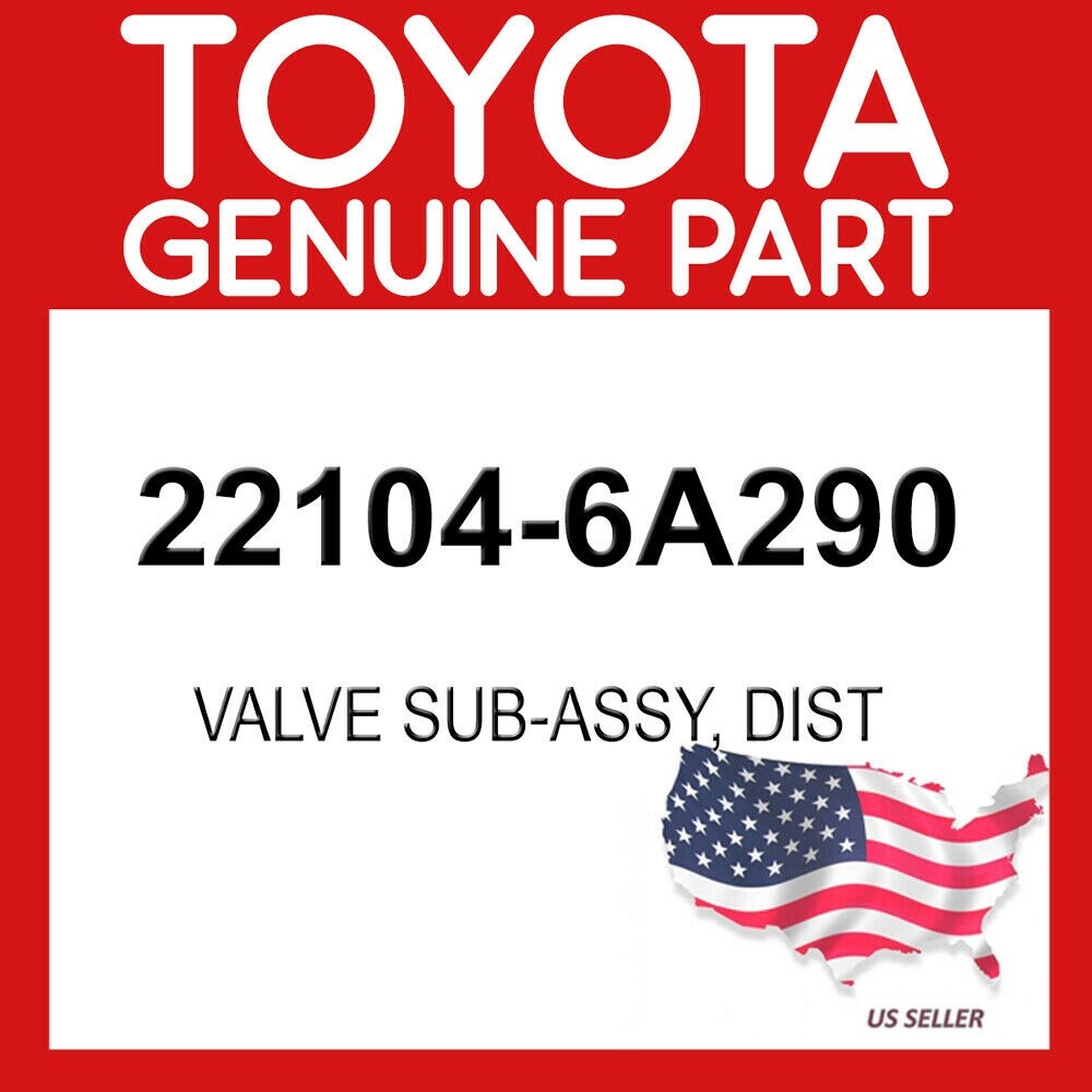 TOYOTA GENUINE 22104-6A290 VALVE SUB-ASSY, DIST OEM | eBay